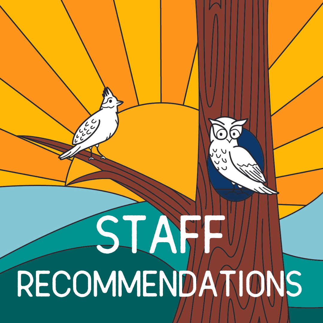 Staff Recommendations – Lark & Owl Booksellers